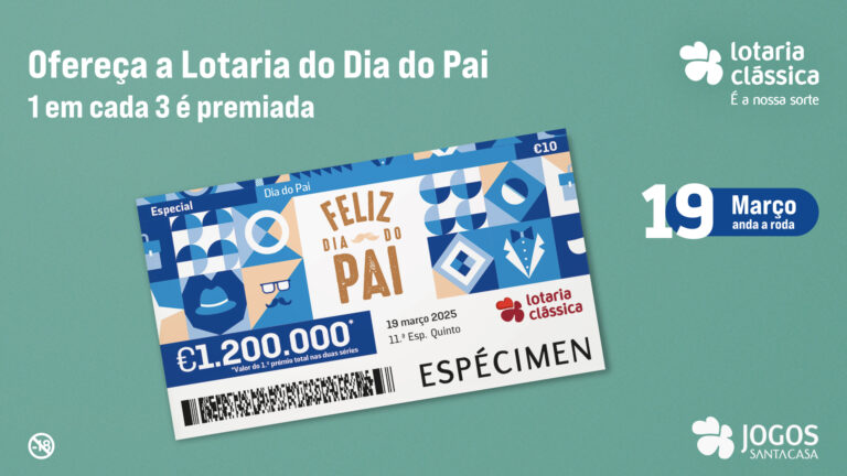 Lotaria Clássica celebra o Dia do Pai com prémio de 1,2 milhão de euros ...
